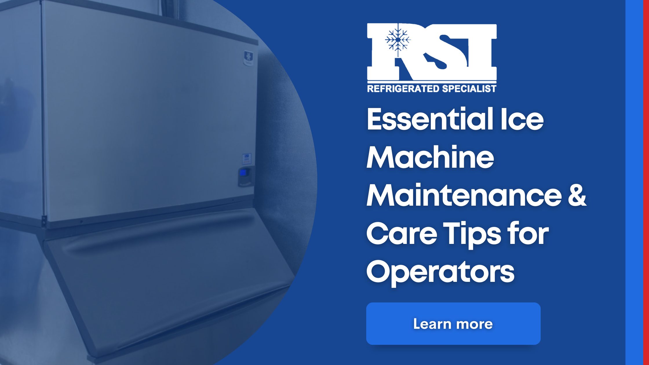 Ice Machine Maintenance and Care - RSI